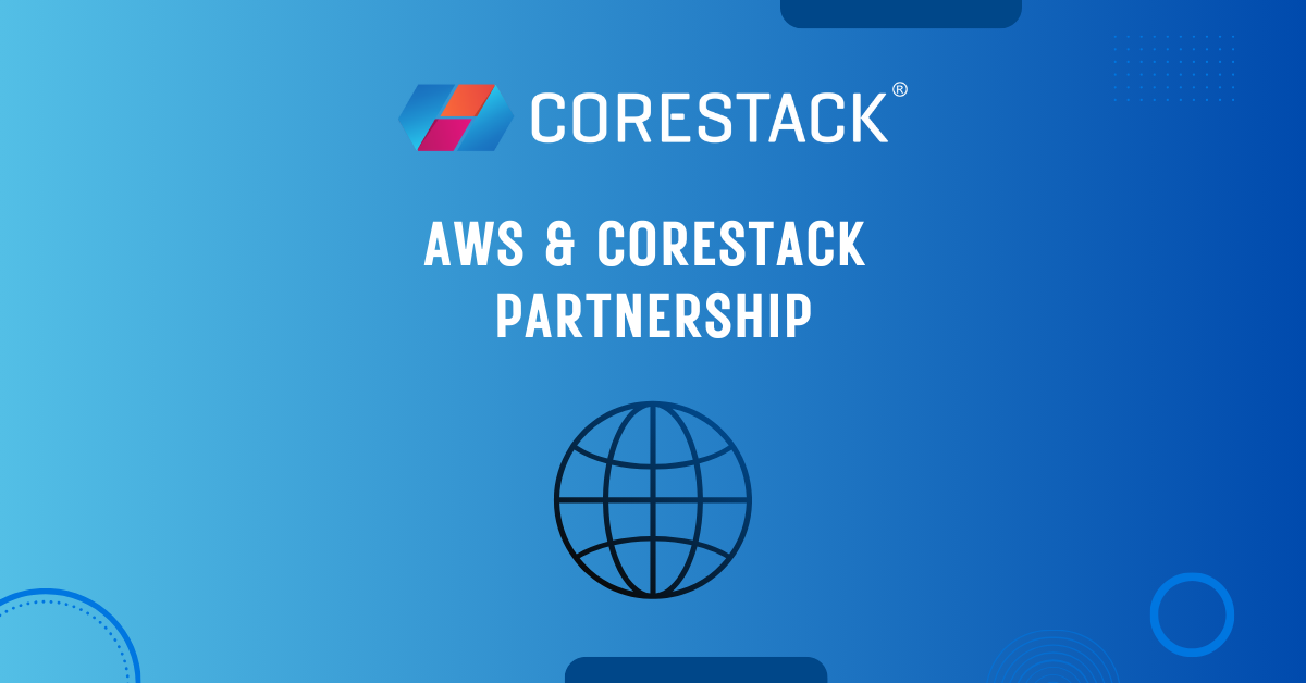 Amazon Web Services & CoreStack - Partnership