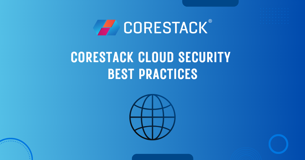 CoreStack Cloud Security Best Practices