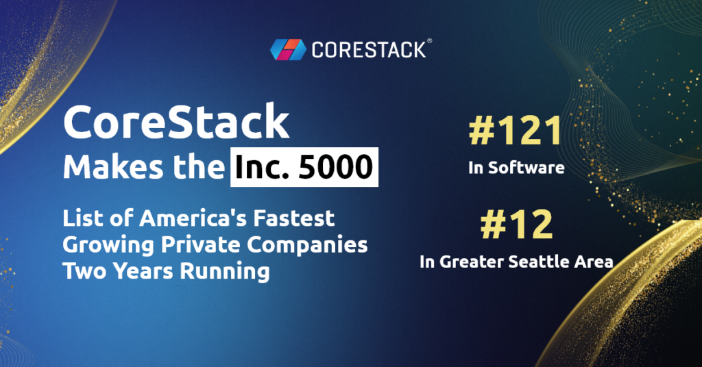 CoreStack Makes the Inc. 5000 List of America's Fastest Growing Private ...