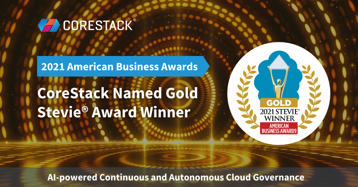 CoreStack Named Gold Stevie® Award Winner In 2021 American Business ...