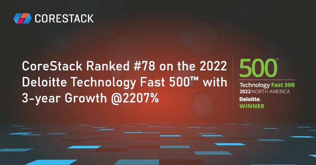 CoreStack Ranked #78 in the Deloitte Technology Fast 500™