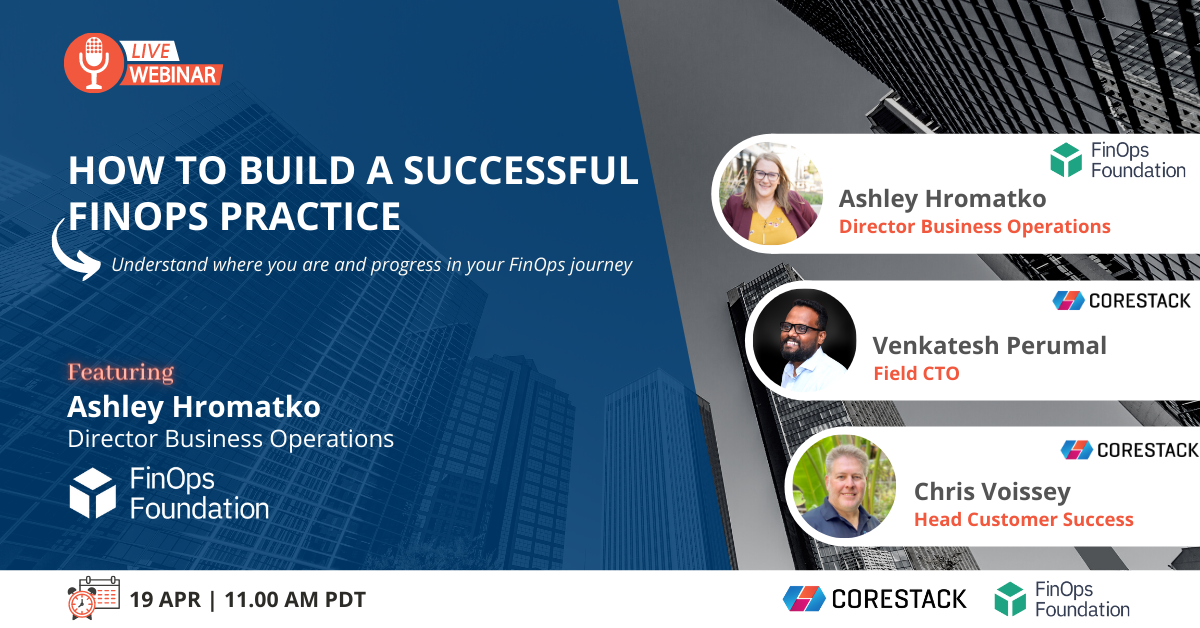 [Webinar] How to Build a Successful FinOps Practice – CoreStack